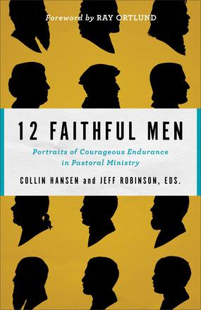 Evangelical Books | Products | 12 Faithful Men